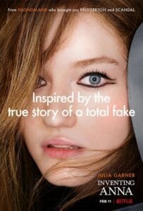 An Intellectual and Witty Review of Netflix’s ‘Inventing Anna’